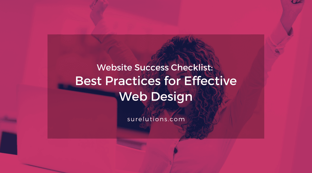 Website Success Checklist: 15 Ways to Improve the Effectiveness of Your